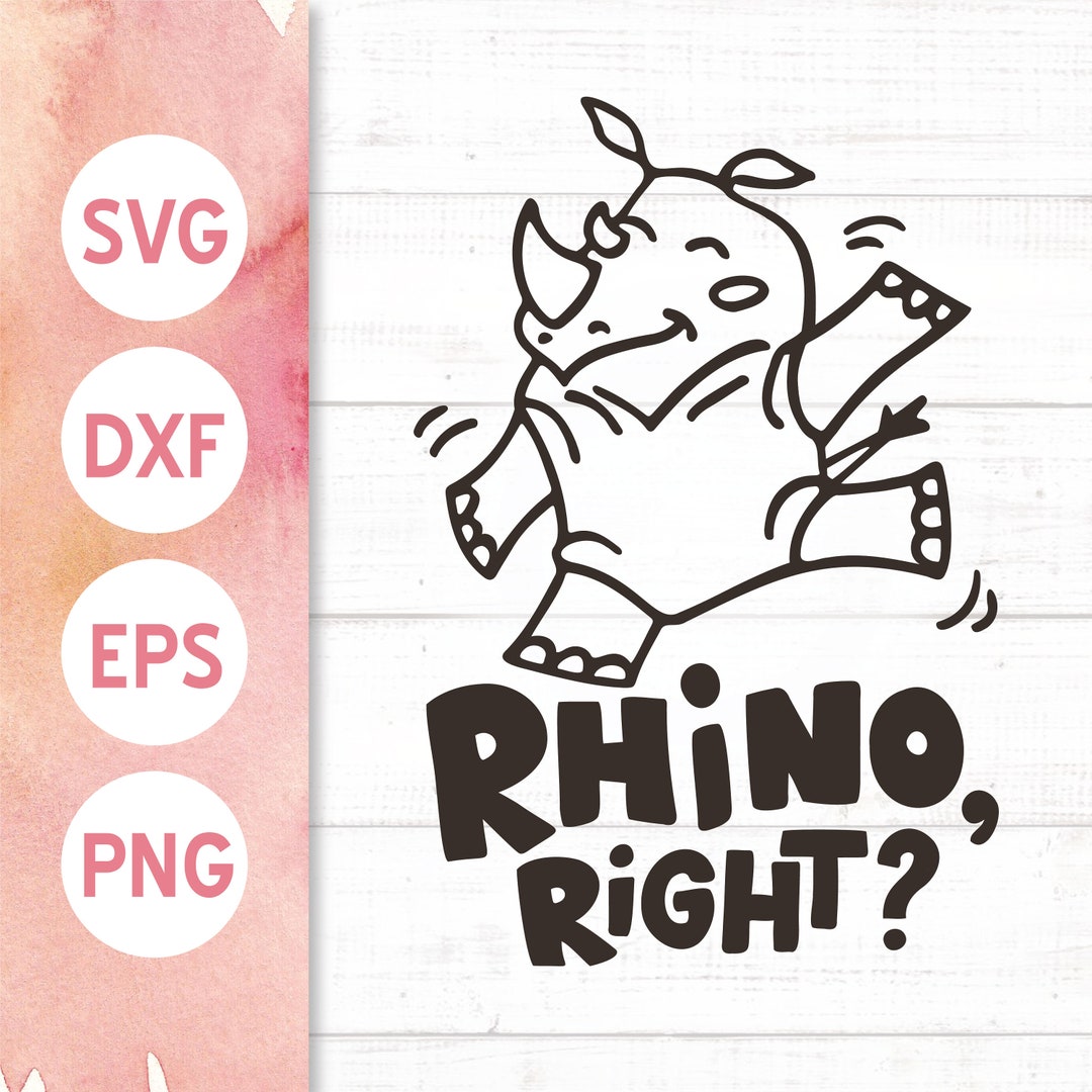 Rhino SVG Rhino Right Funny Kids Svg File Cute Shirt Svg - Etsy