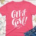 Get It Girl SVG, Empowering Women's SVG File for Cricut Silhouette ...
