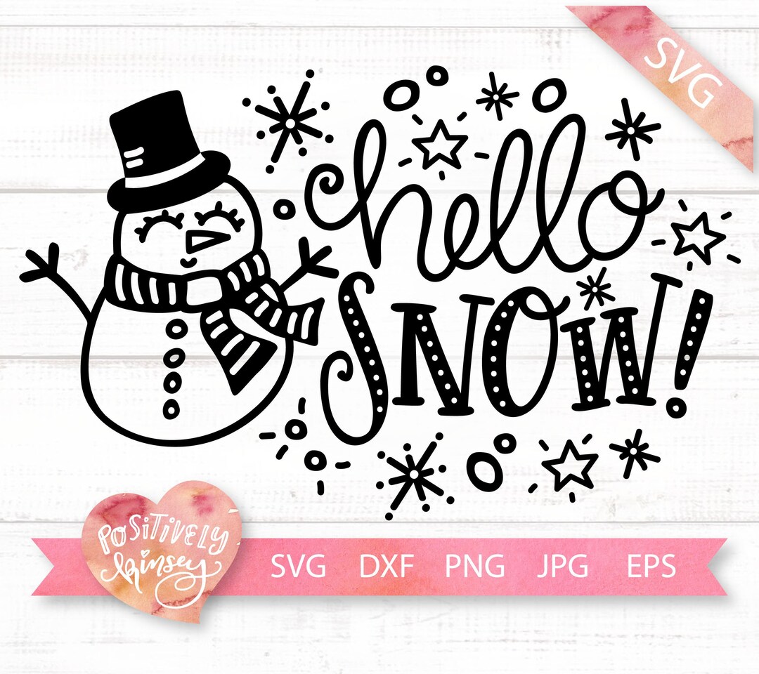 Snowman Svg, Hello Snow Svg, Winter Svg Files, Christmas Svg Files ...