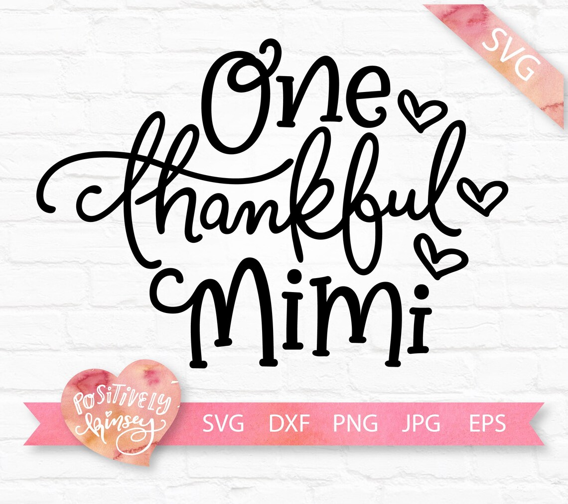 One Thankful Mimi SVG File Mimi Shirt Svg Thanksgiving SVG - Etsy