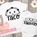 Taco Taquito SVG Set, Cinco De Mayo Svg, Mommy and Me Svg, Mother ...