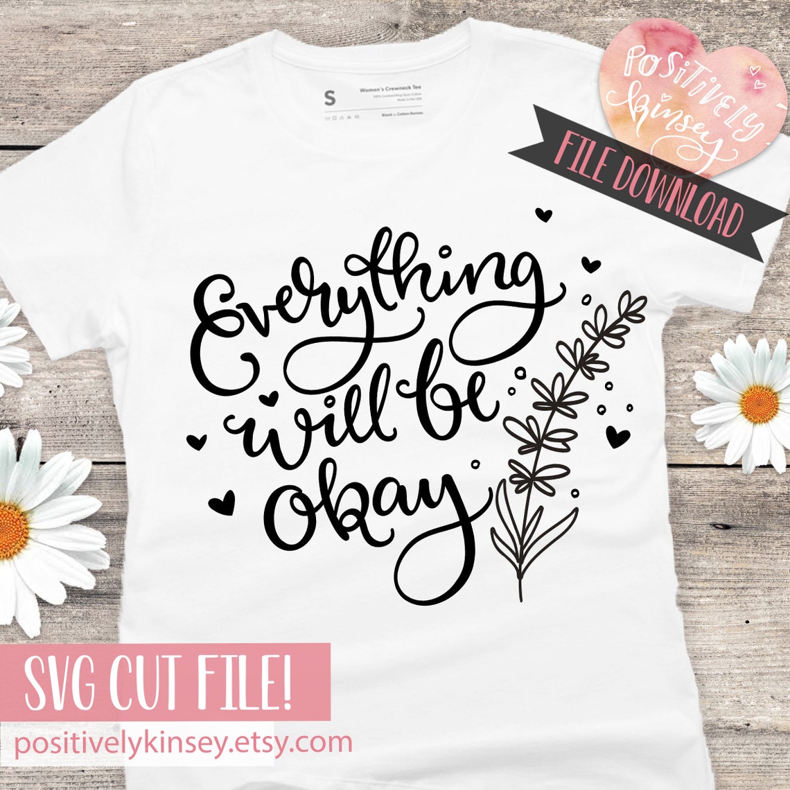 Everything Will Be Okay SVG Inspirational Svg Encouragement - Etsy