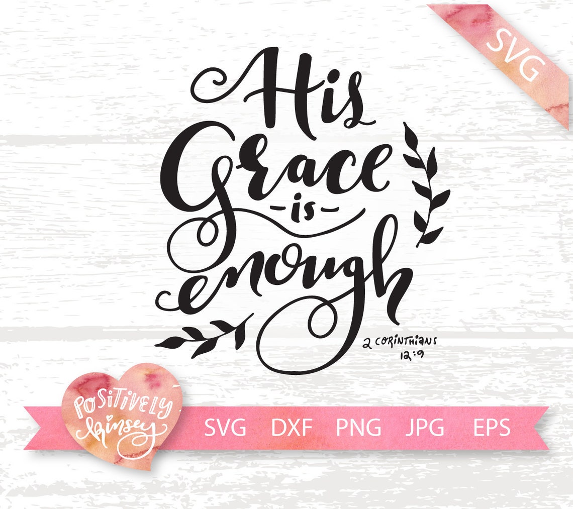 Grace SVG File His Grace is Enough Christian Svg Files - Etsy
