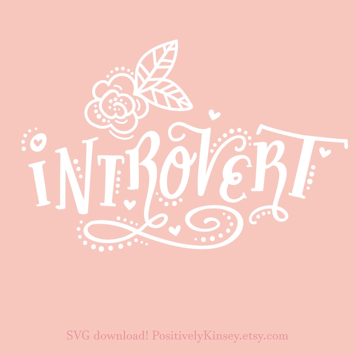 Introvert SVG Cut File // Floral Hand Lettered Art // | Etsy