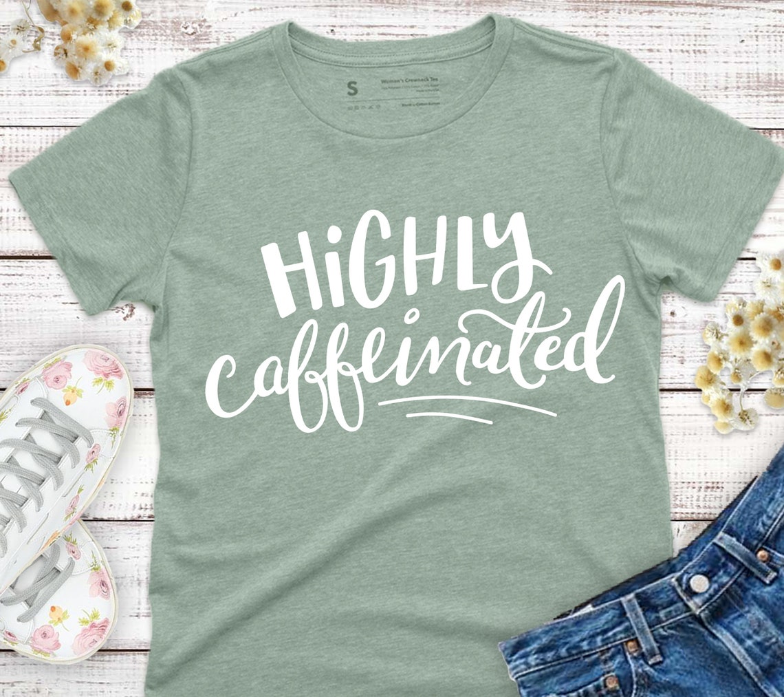 Coffee SVG Funny Coffee Quote Svg File Highly Caffeinated - Etsy