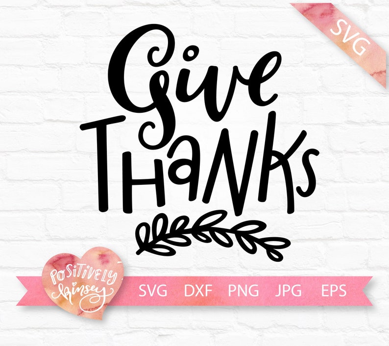 Thanksgiving SVG File Give Thanks SVG Thankful Svg Fall | Etsy