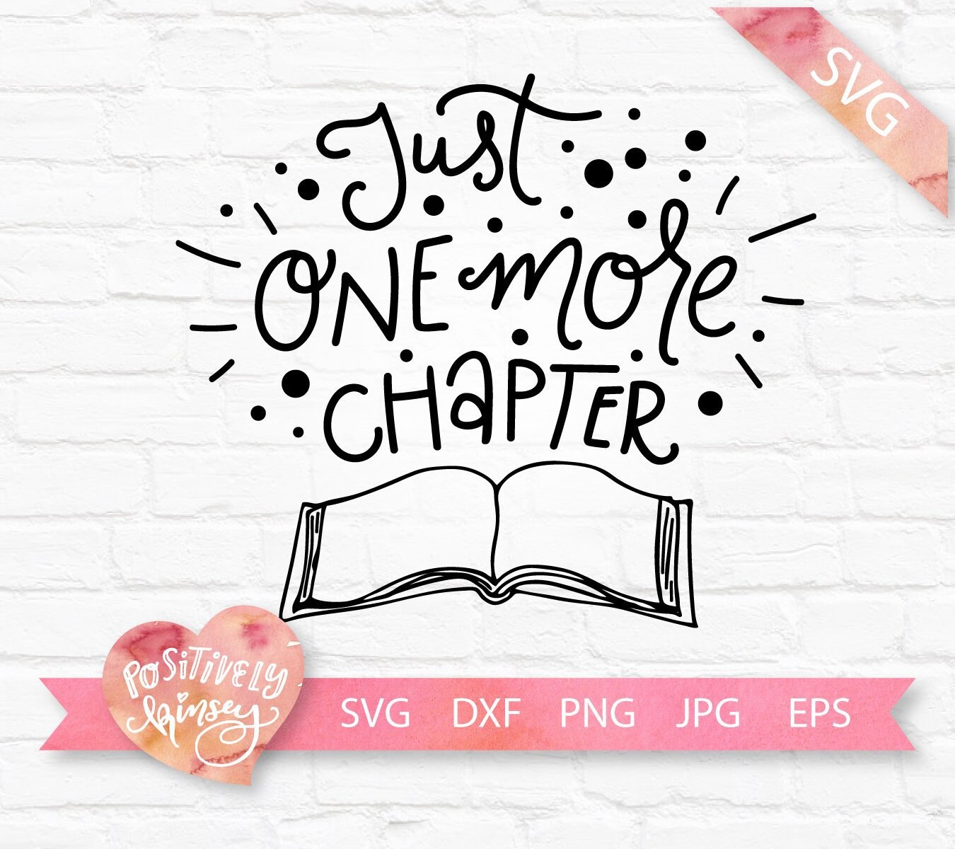 Just One More Chapter SVG Hand Lettered Book Quote Design - Etsy