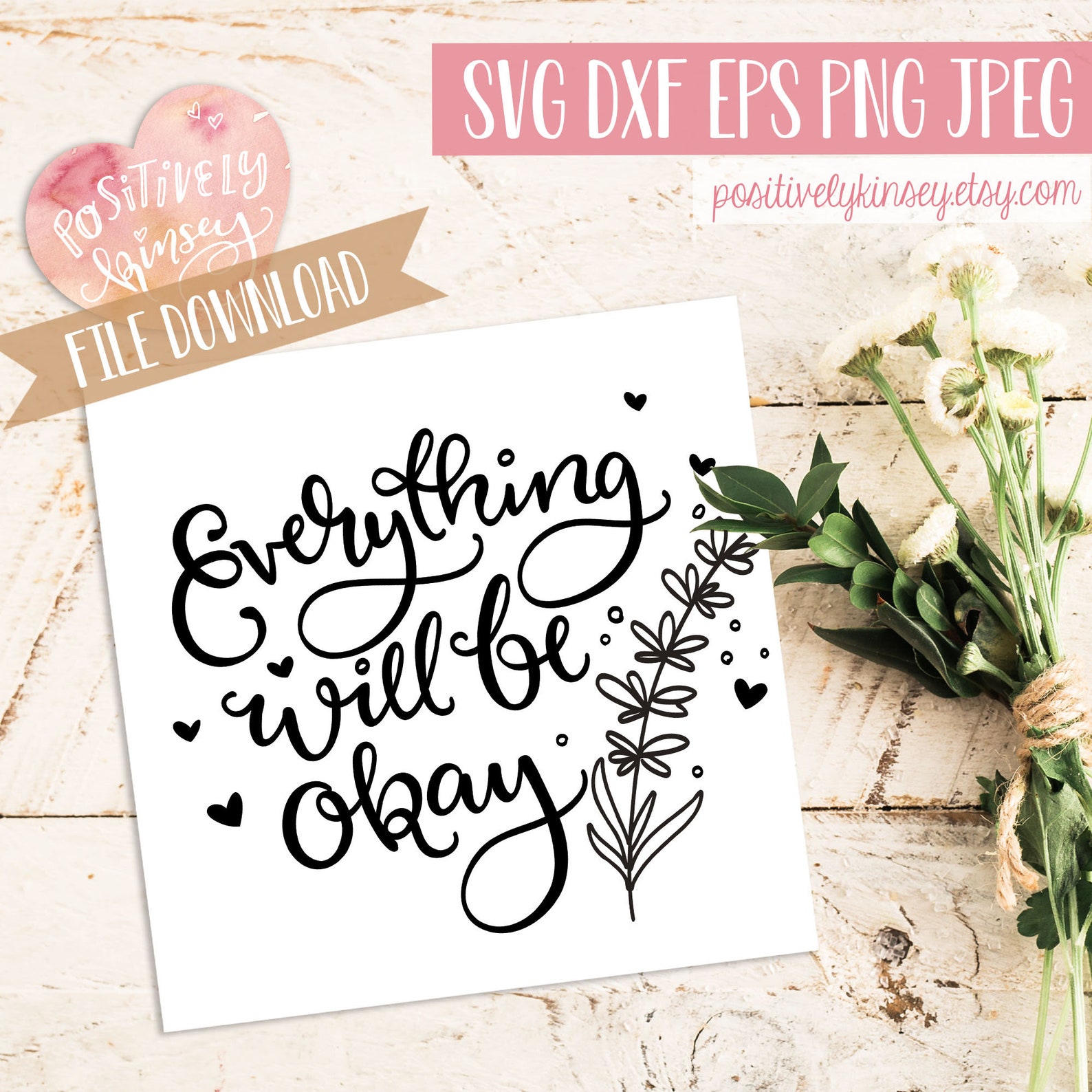 Everything Will Be Okay SVG Inspirational Svg Encouragement - Etsy