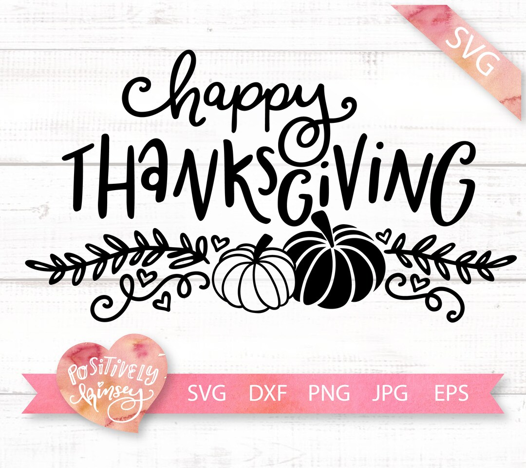 Happy Thanksgiving SVG, Thanksgiving Svg Files, Pumpkin Svg, Harvest ...