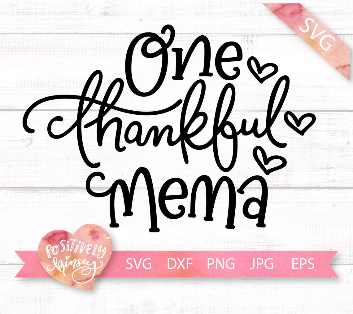 One Thankful Mema SVG Mema Svg Files Grandma Thanksgiving - Etsy