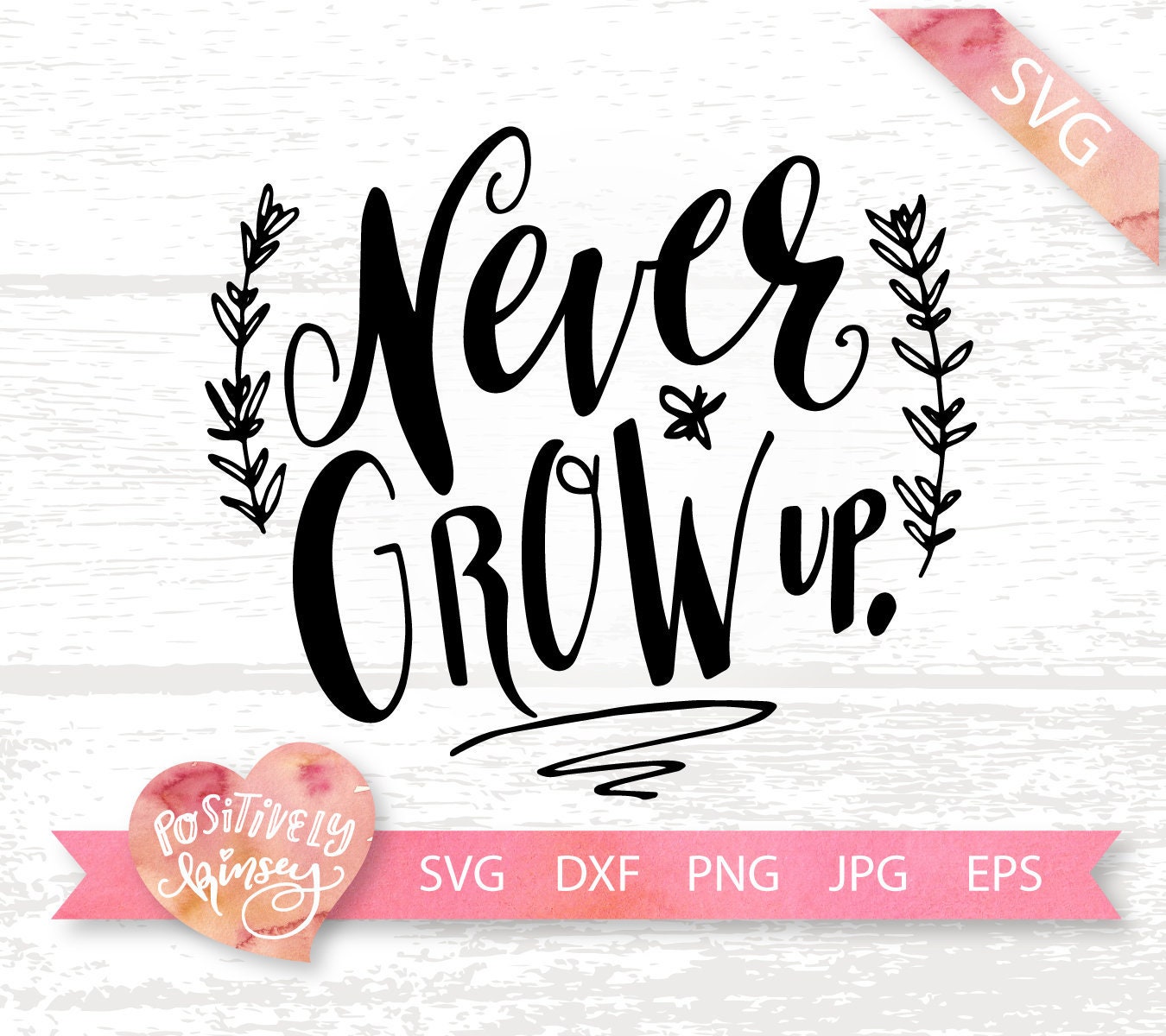 Never Grow Up Svg Summer Svg File Kids Svg Toddler Shirt | Etsy