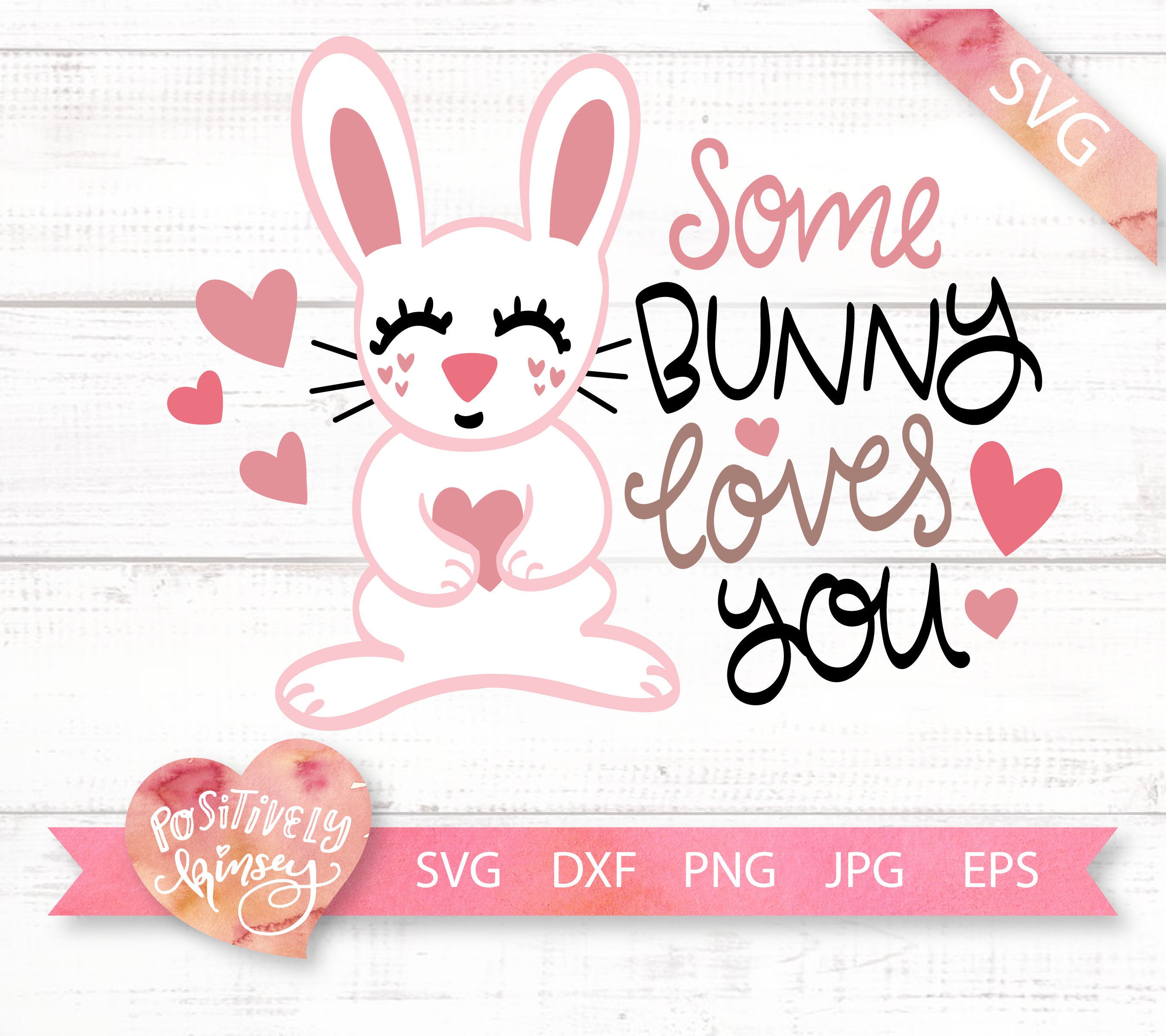 Valentines SVG Some Bunny Loves You Love Svg Bunny Svg | Etsy