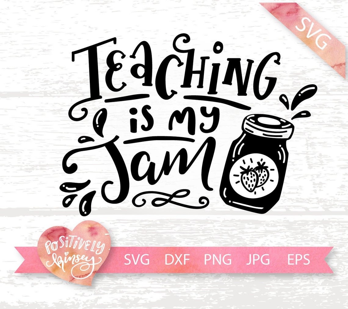 Teaching is My Jam SVG Teacher Svg Cut File Funny Teacher | Etsy
