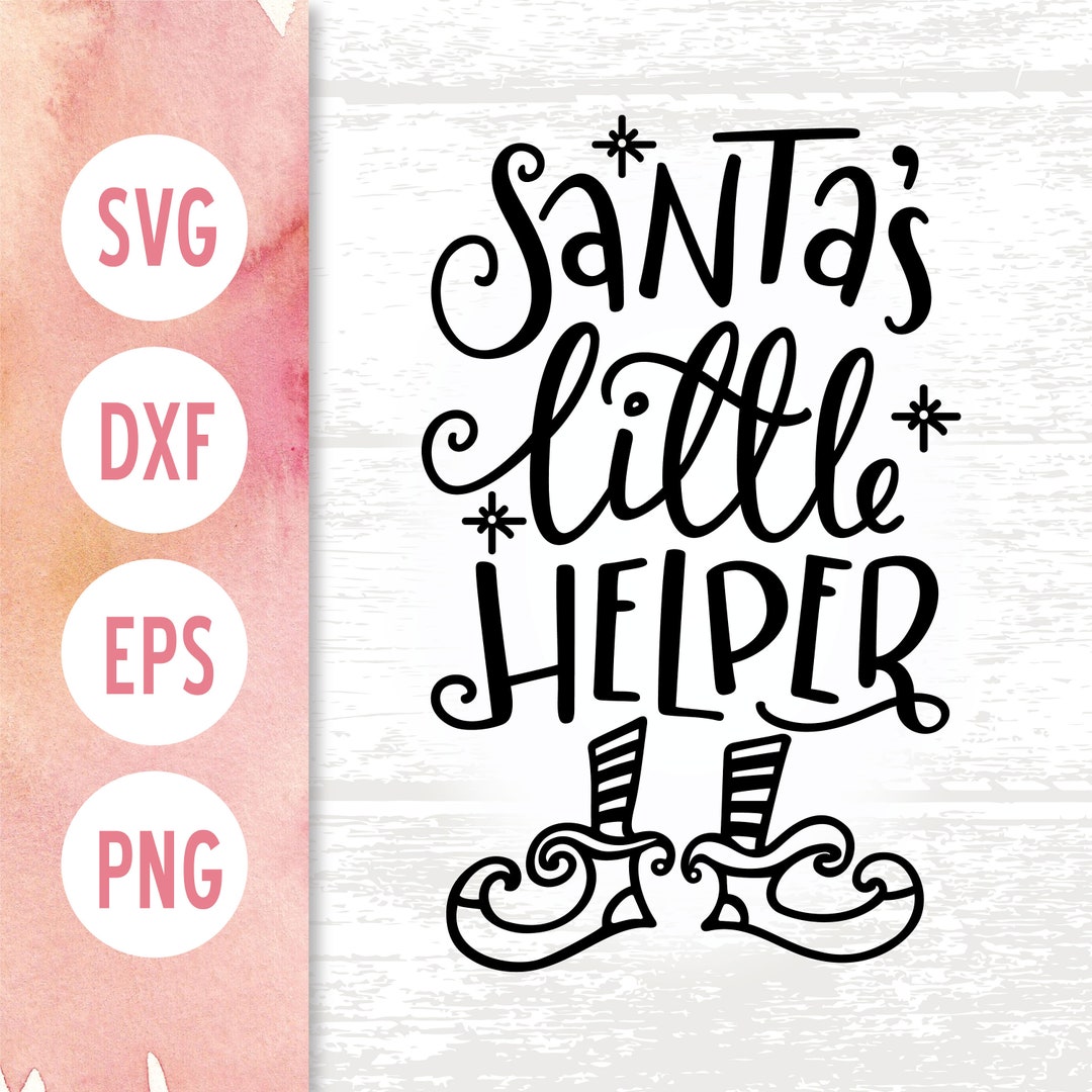 Santa's Little Helper SVG File, Kids Christmas SVG, Baby, Boy, Girl ...