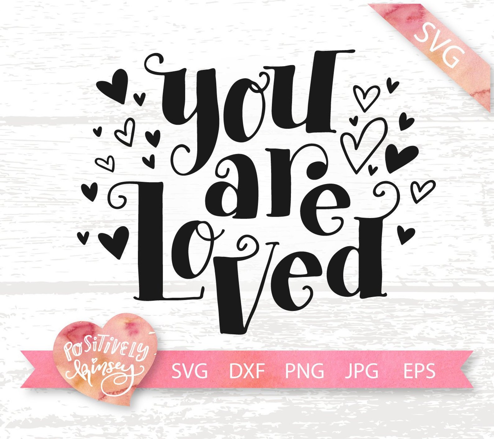 You Are Loved SVG Love Svg Family Svg Valentine Svg Baby - Etsy