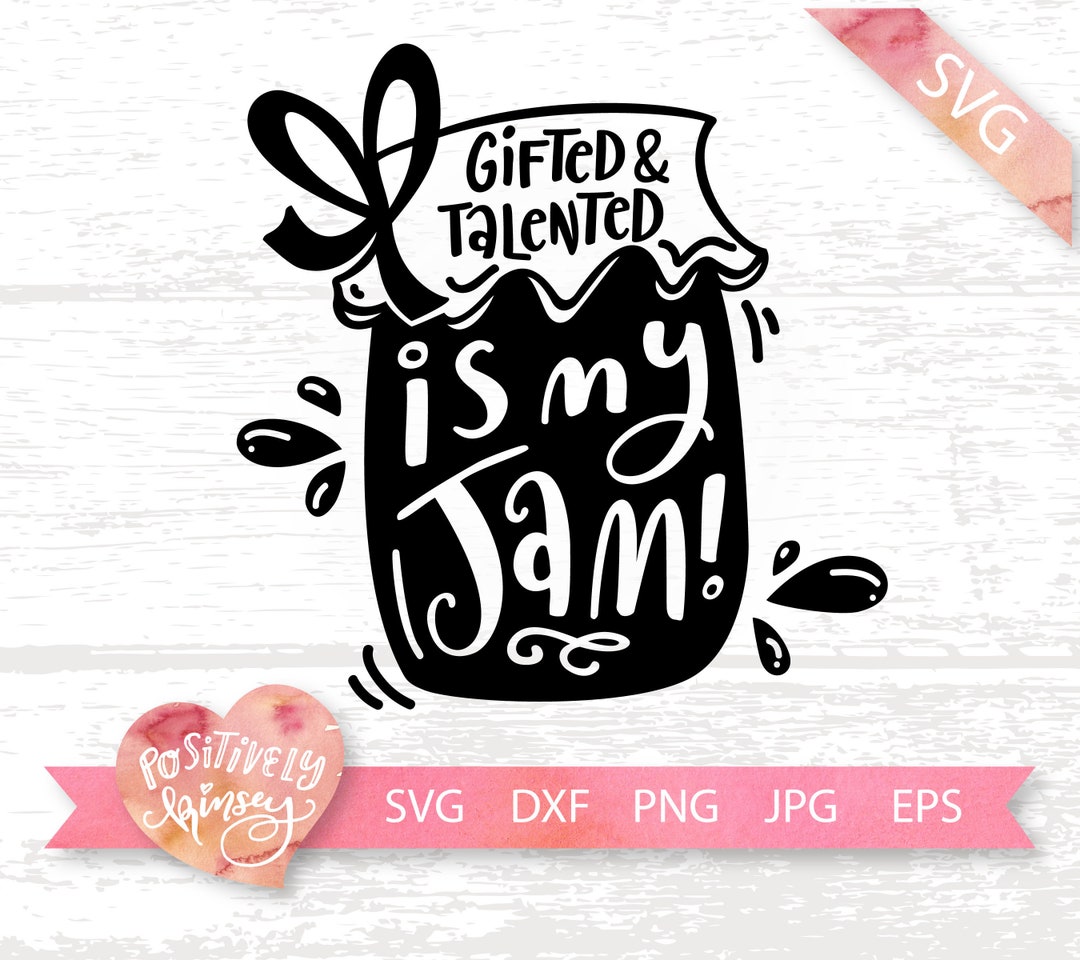 Gifted and Talented Teacher SVG, Gifted and Talented is My Jam, Teacher ...