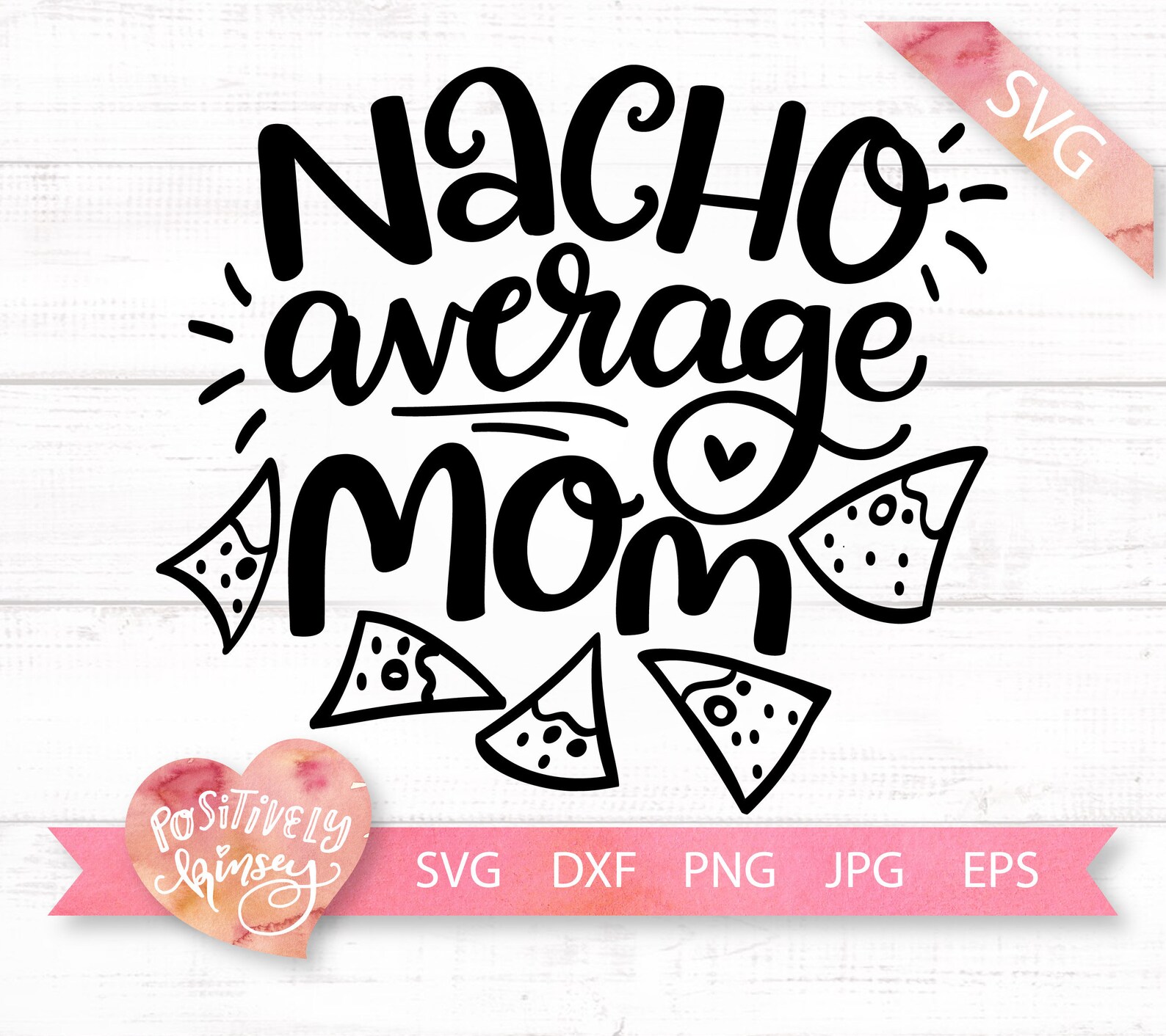 Nacho Average Mom SVG Cinco De Mayo Svg Nacho Average Svg - Etsy Ireland