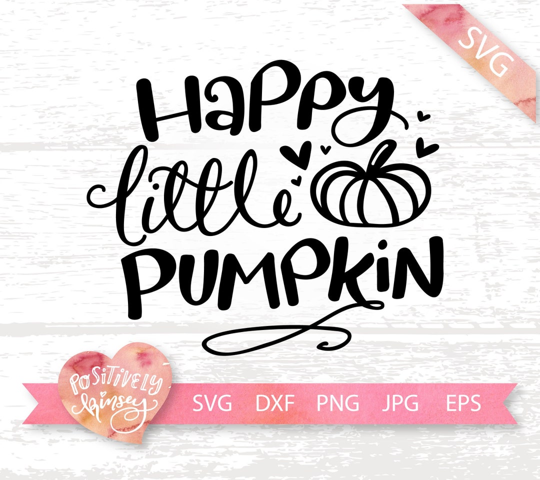 Happy Little Pumpkin SVG, Cute Fall Svg File for Baby Onesies, Toddler ...