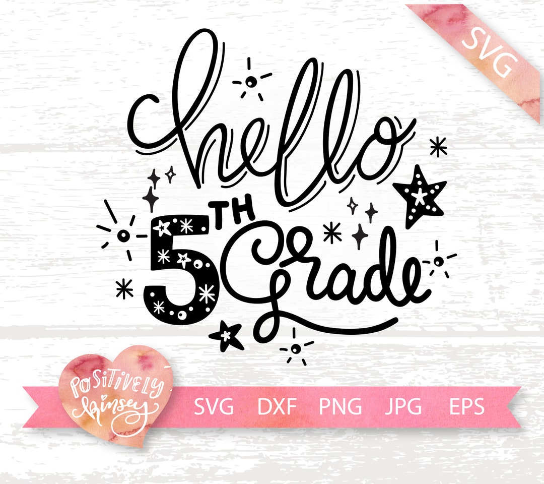 5th Grade Shirt Svg, Hello Fifth Grade, Hello 5th Grade Svg ,girls Boys ...