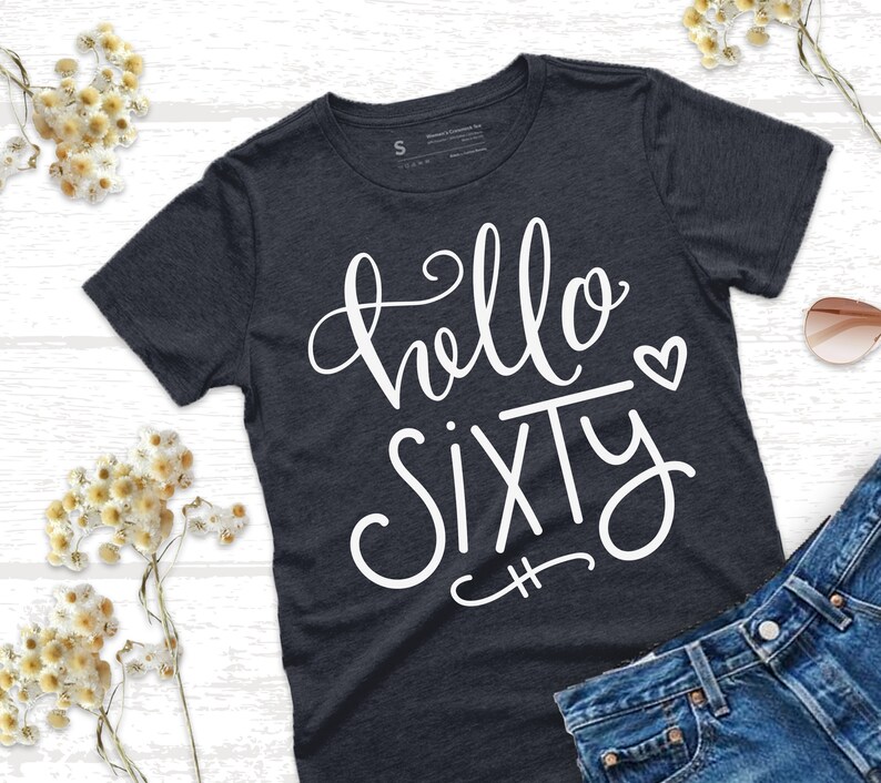 60th Birthday SVG Hello Sixty SVG Hello 60 Svg Mom | Etsy