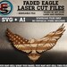 Faded Eagle SVG + Ai Laser Cut Files -- INSTANT DOWNLOAD - Etsy