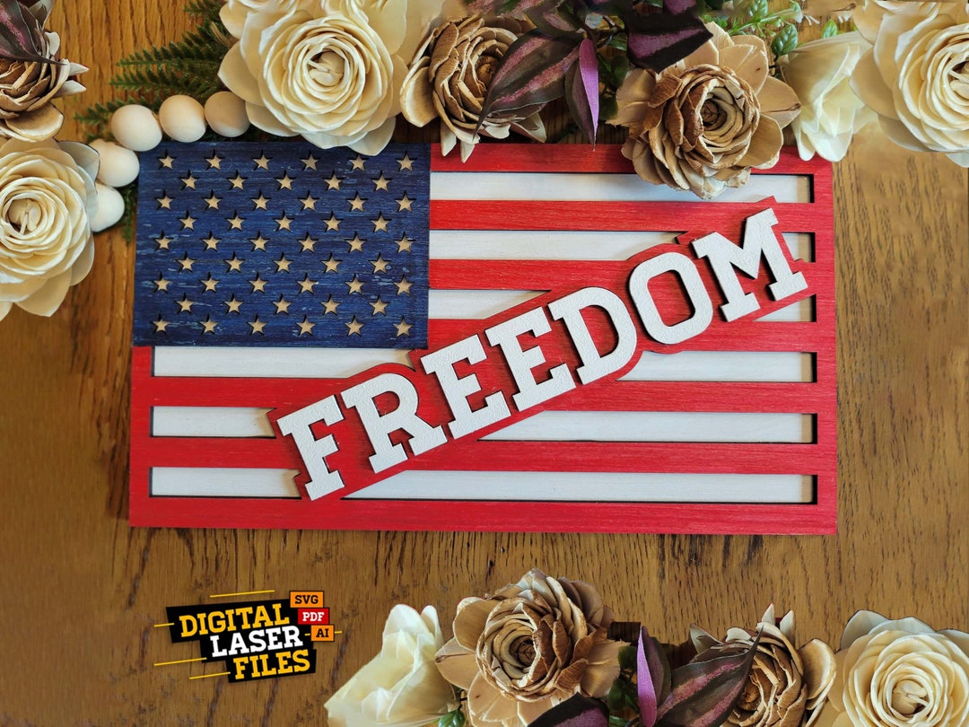 Layered Freedom Flag SVG + Ai Laser Cut Files -- INSTANT DOWNLOAD - Etsy