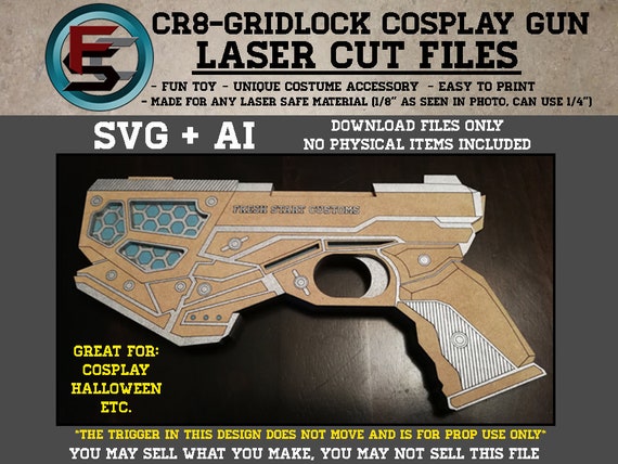 CR8-GRIDLOCK Cosplay Gun Svg Ai Laser Cut Files INSTANT | Etsy