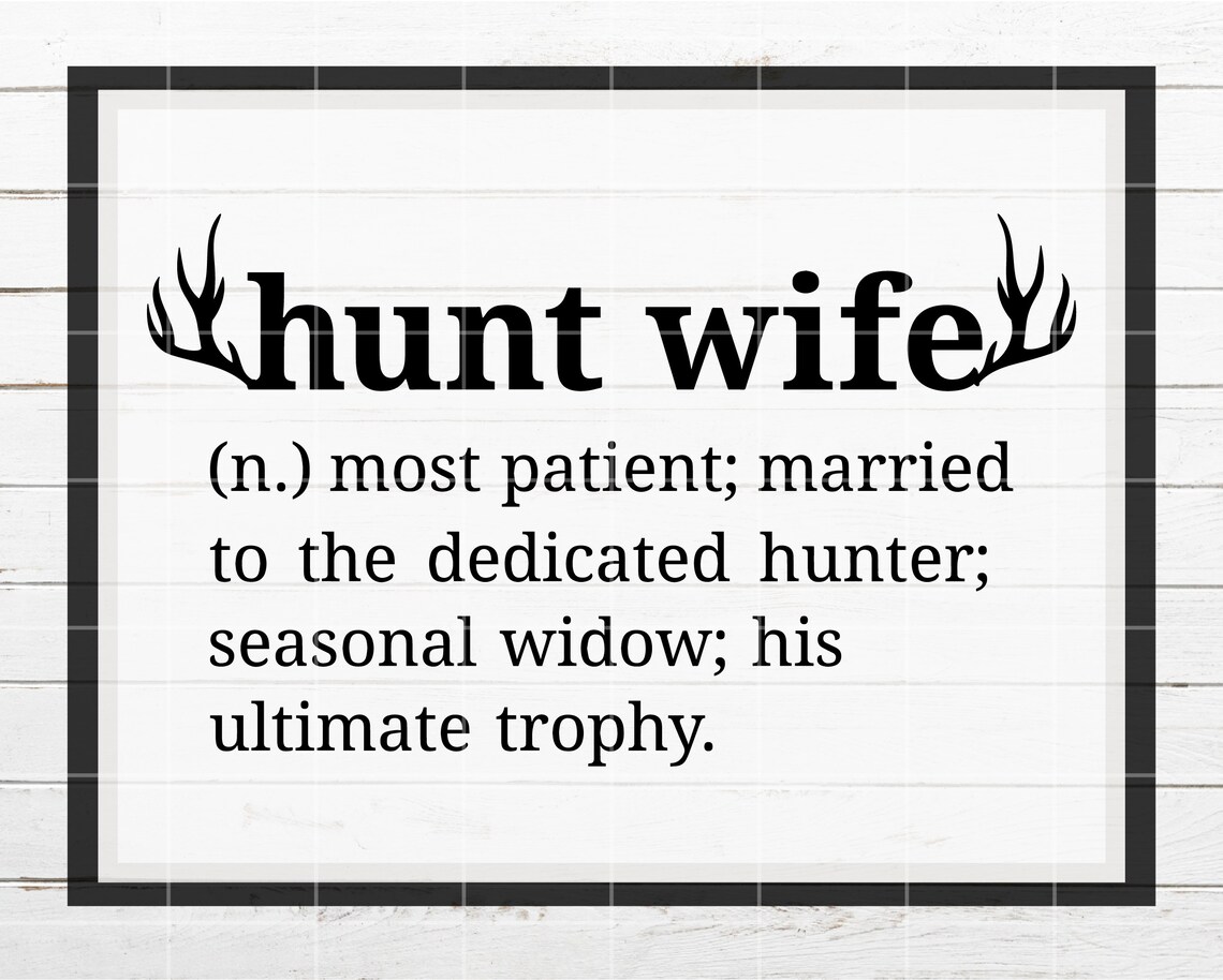 Hunting SVG, Funny Hunter Wife SVG Definition for Shirt, Deer Antler ...