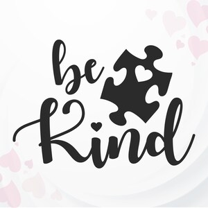 Be Kind SVG, Autism SVG, Autism Awareness SVG, Kindness Svg, Puzzle ...