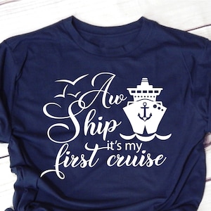 Aw Ship It's My First Cruise Svg, Family Cruise SVG, Kids Cruise Svg ...