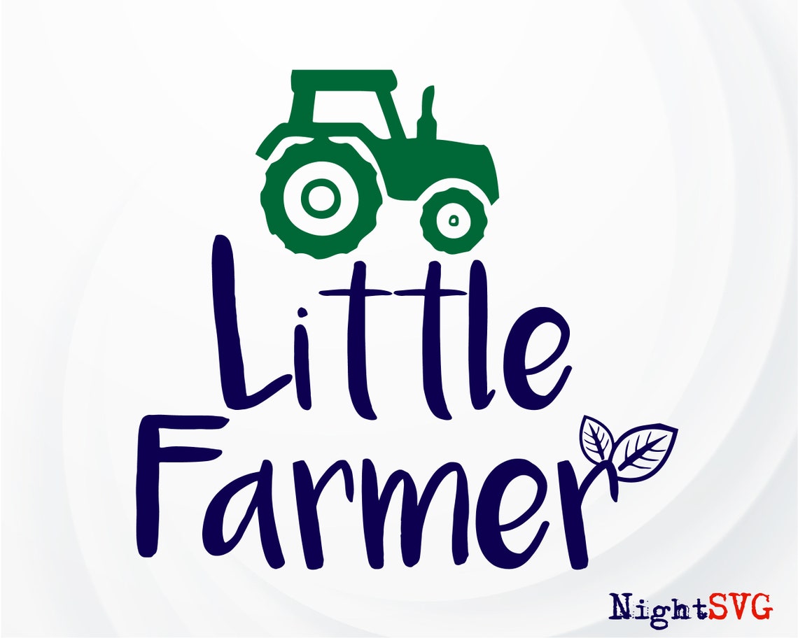 Little Farmer SVG, Farm Baby Svg, Tractor SVG, Silhouette Farm Svg ...