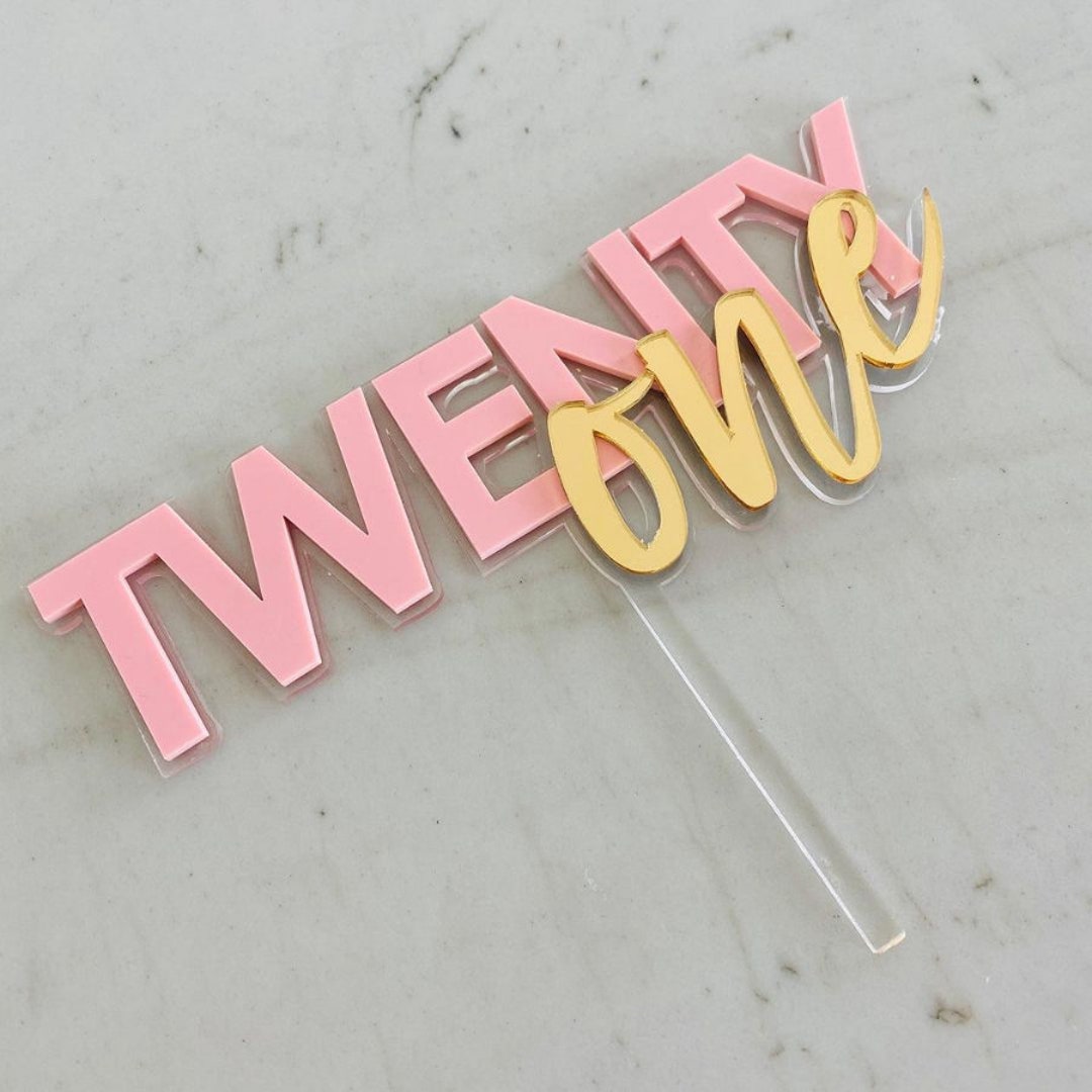 Twenty One | Acrylic | Mirror | Cake Topper | Laser Cut | Party ...