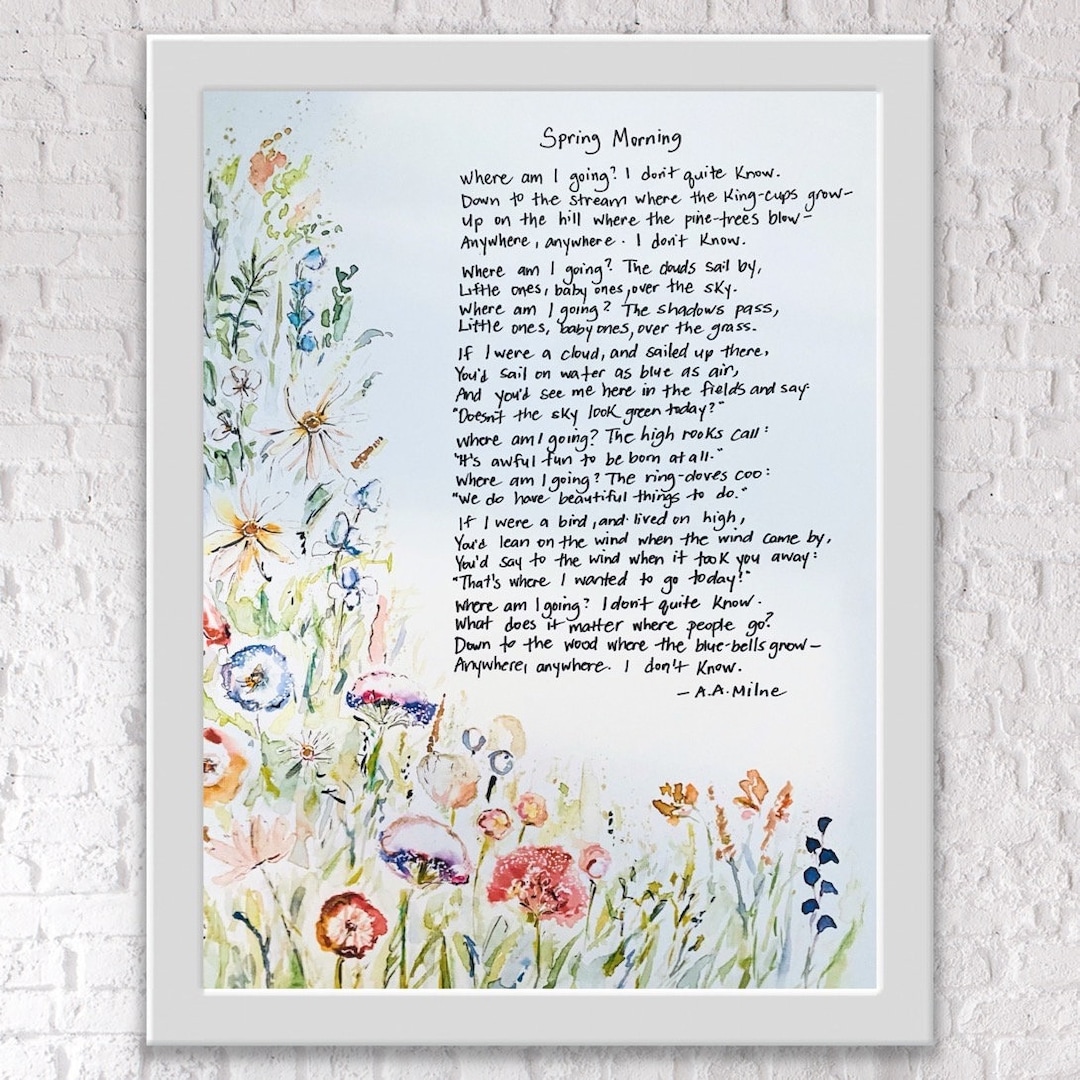 Spring Morning by AA Milne Poem Print, Where Am I Going Handlettering ...