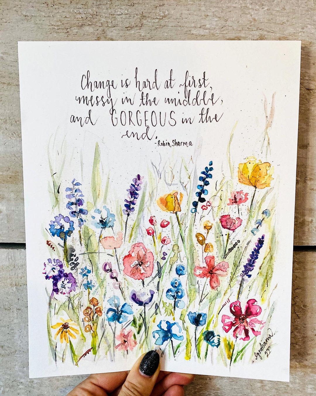 Change is Hard at First, Messy in the Middle, and Gorgeous in the End ...