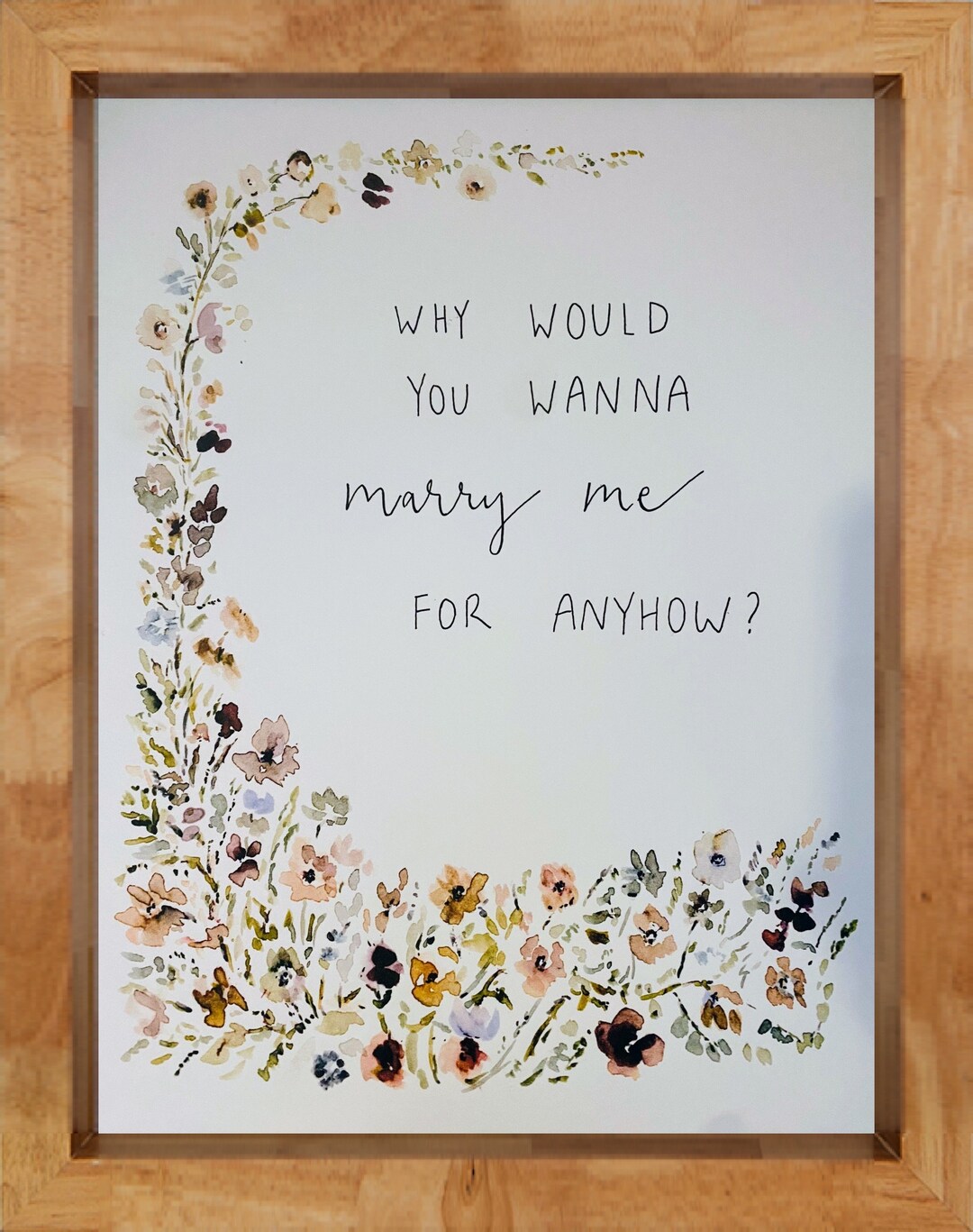 Why Would You Wanna Marry Me for Anyhow? so I Can Kiss You Anytime I ...