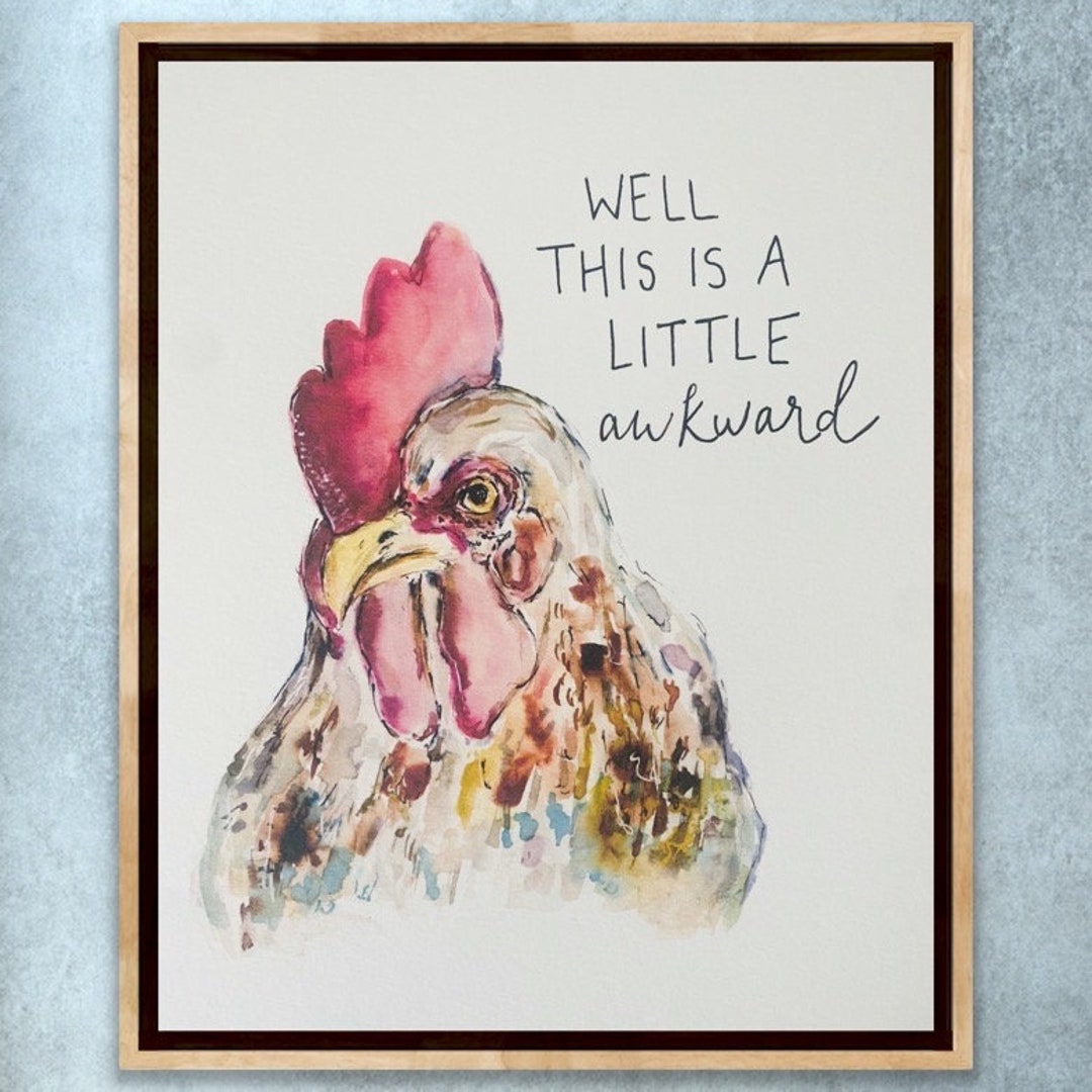 Well This is A Little Awkward Watercolor Rooster Print, Silly Rooster ...
