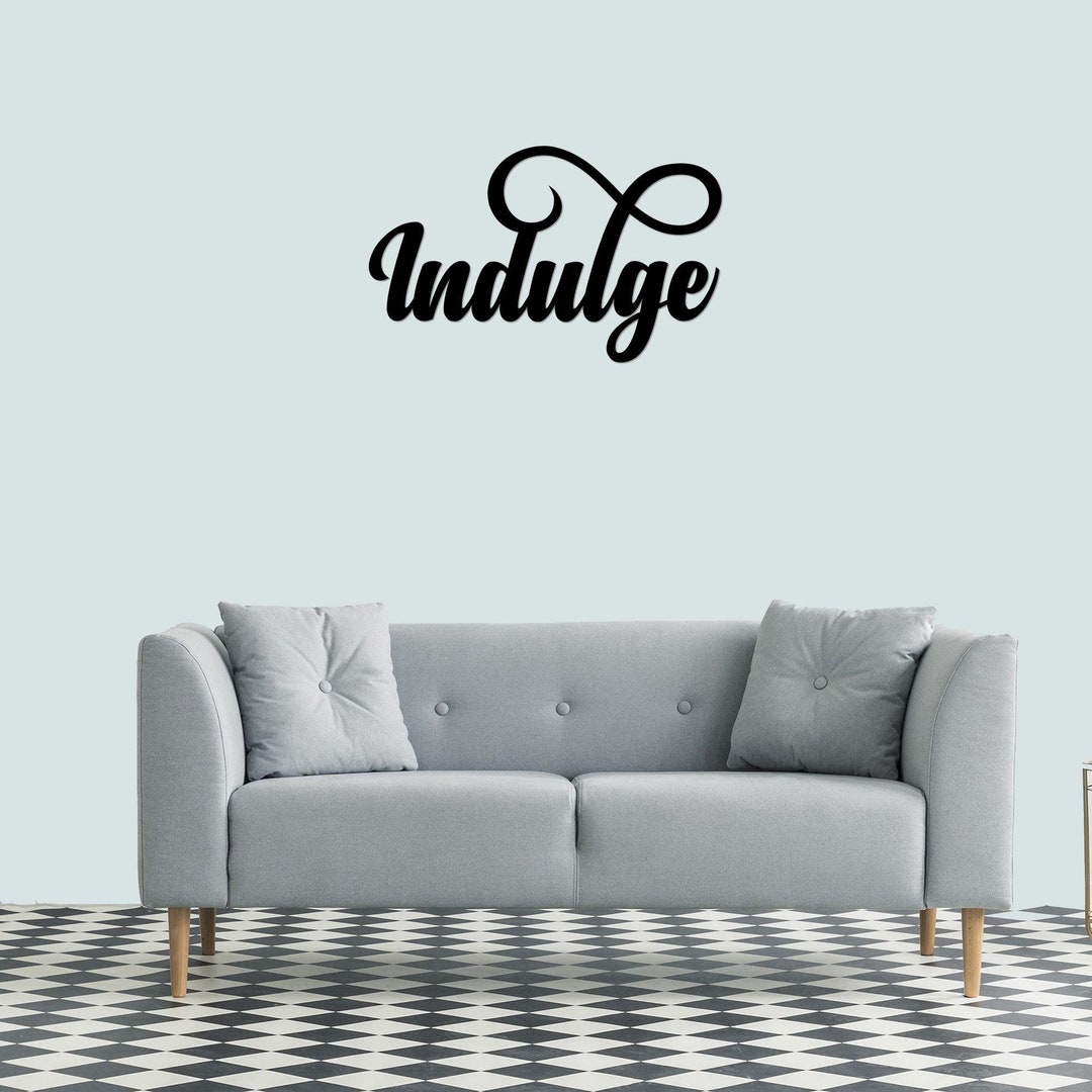 Indulge Metal Word Sign Dessert Lover Wall Decor Kitchen Decor Idea ...