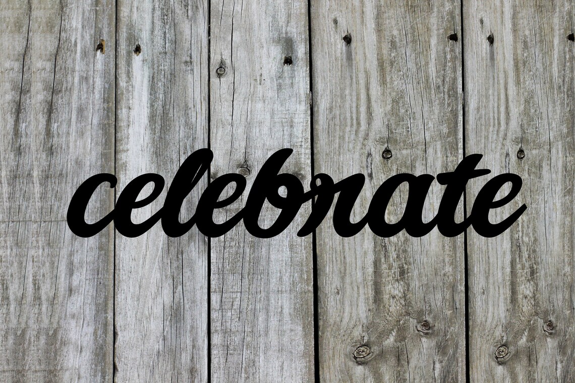Celebrate Script Metal Word Sign Rustic Metal Sign Cursive - Etsy