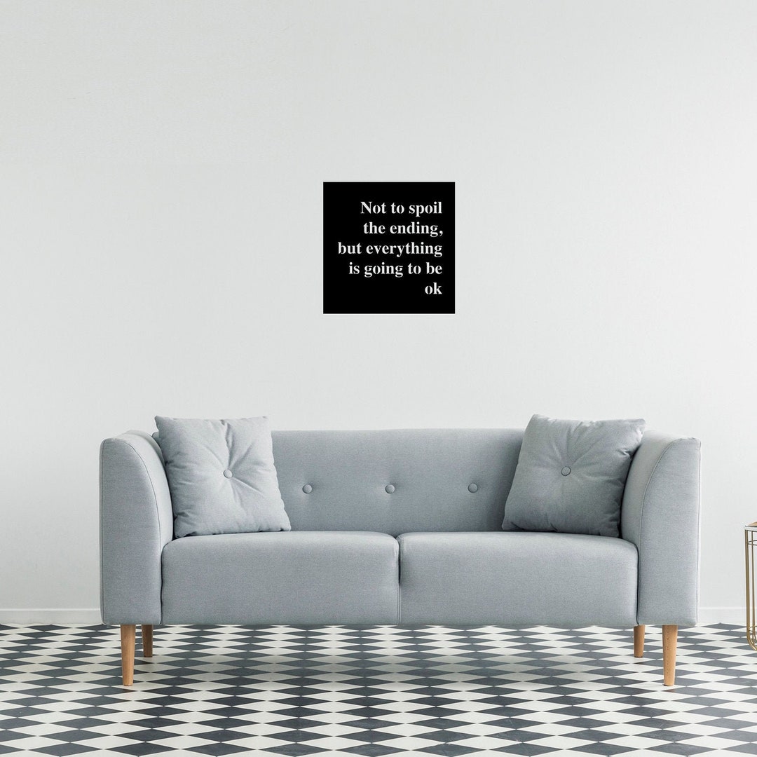 Not to Spoil Ending Everything OK Square Metal Sign Love - Etsy