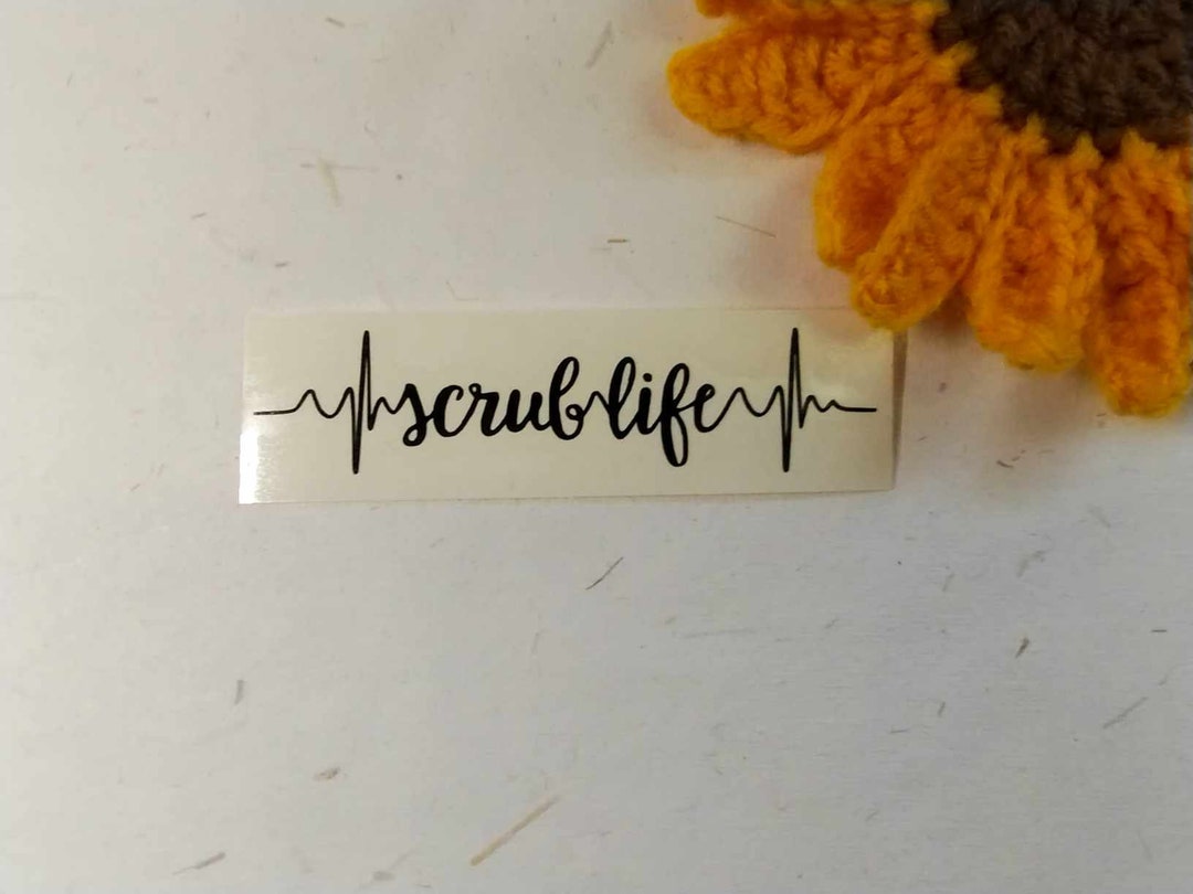 Scrub Life Vinyl Decal: Handmade Bumper/laptop Sticker - Etsy