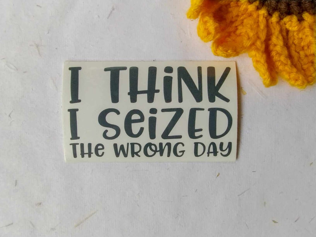 Wrong Day Funny Car Decal, Handmade Vinyl Bumper Sticker, Laptop Decal ...