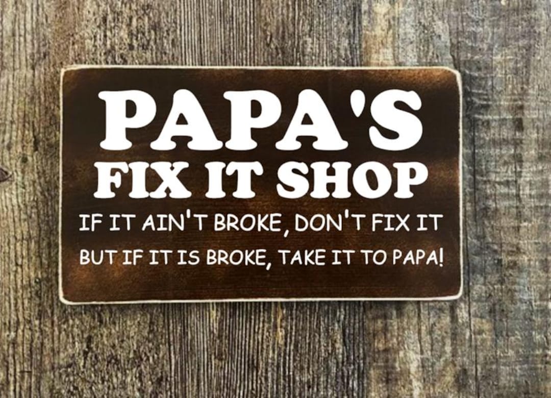 Papa's Fix It Shop, Wood Sign, Rustic Sign, Farmhouse Sign, Home Decore ...