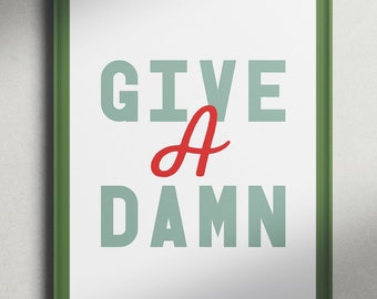 Give a Damn Wall Art - Etsy