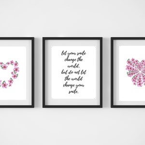 Let Your Smile Change the World, but Do Not Let the World Change Your ...