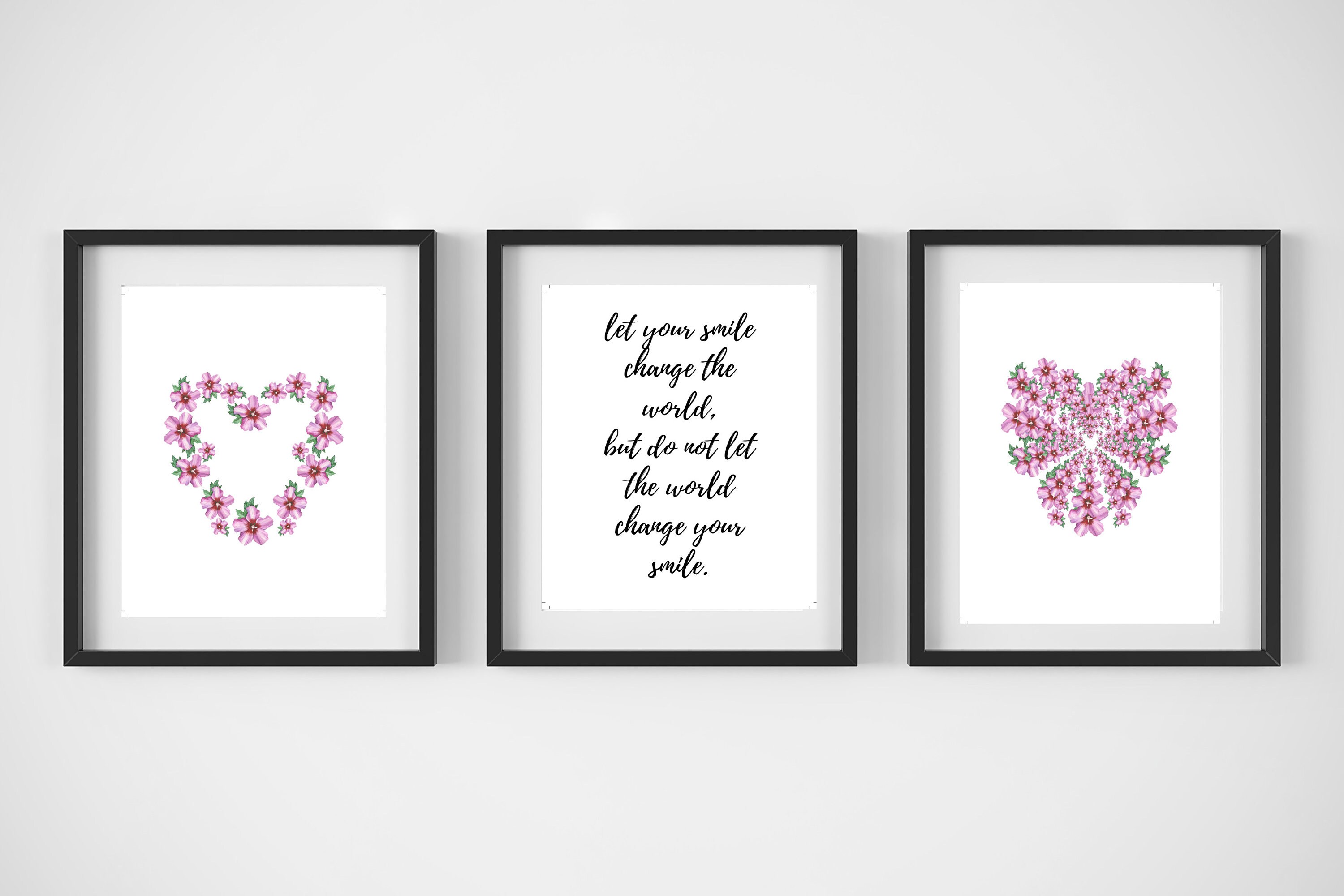 Let Your Smile Change the World, but Do Not Let the World Change Your ...