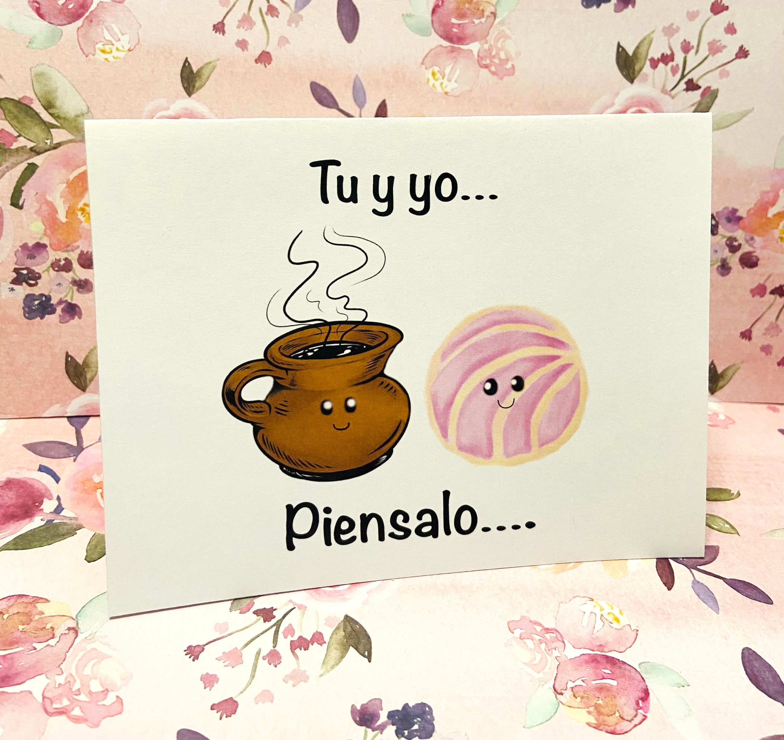 Tu Y Yo Piensalo Pan Dulce Concha Cafe Cute Card Tarjeta Mexican ...