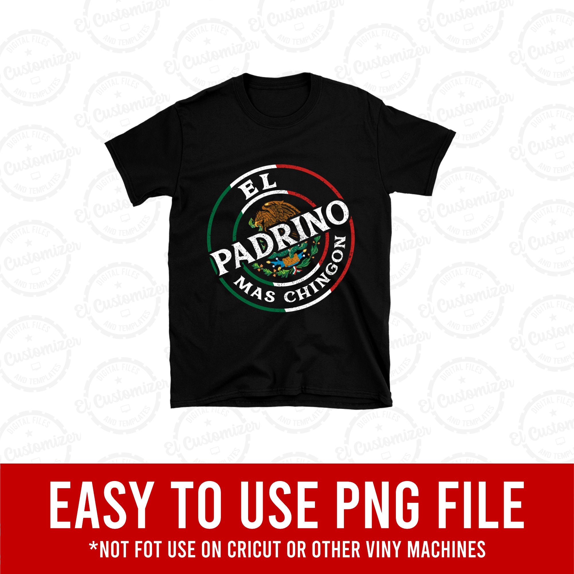 El Padrino Mas Chingon PNG Mexican Flag Padrino Mexicano Godfather ...
