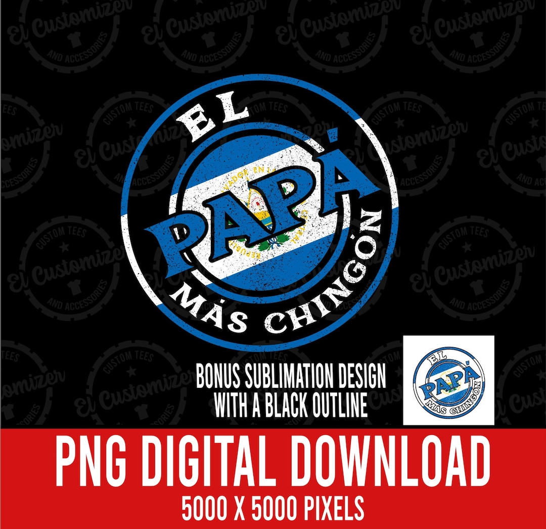 El Papa Mas Chingon PNG - El Salvador Flag (digital Download) - Etsy