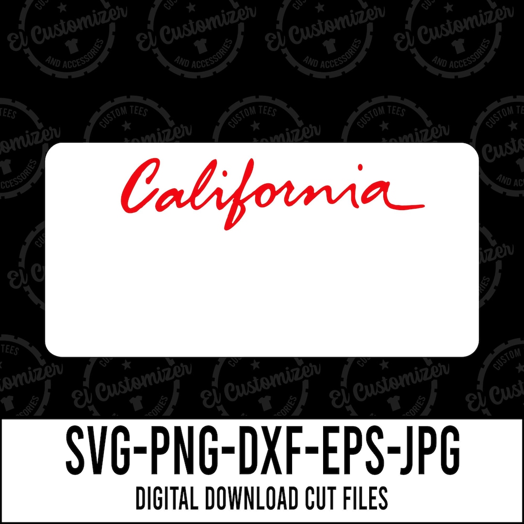 California License Plate SVG Cut Files (digital Download) - Etsy