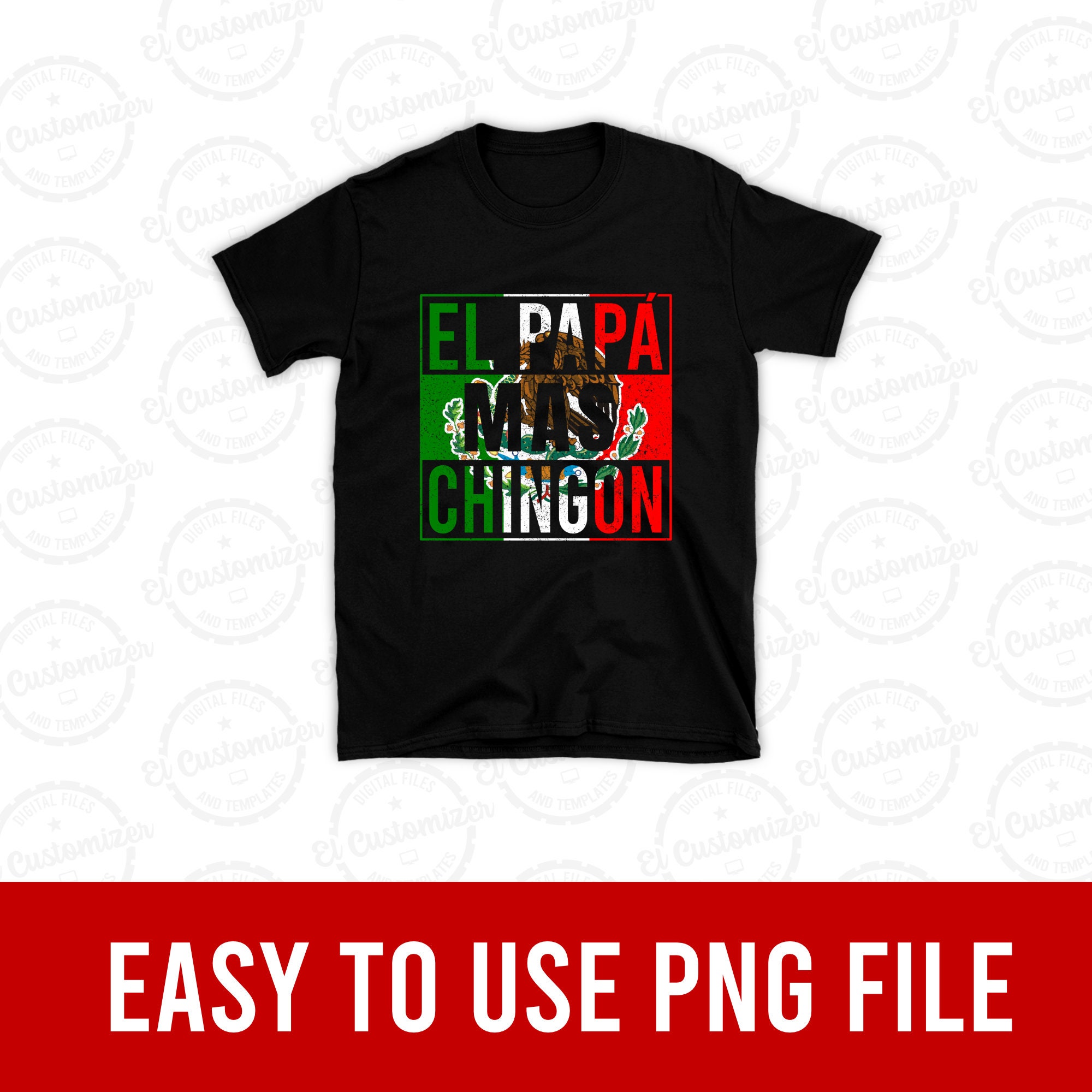 El Papa Mas Chingon PNG Mexican Flag Papa Mexicano Digital - Etsy